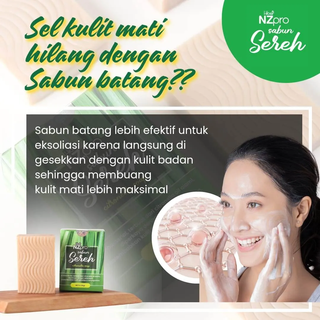 Hilangkan Sel Kulit Mati dengan Sabun Batang NZpro Sabun Sereh - NZPro